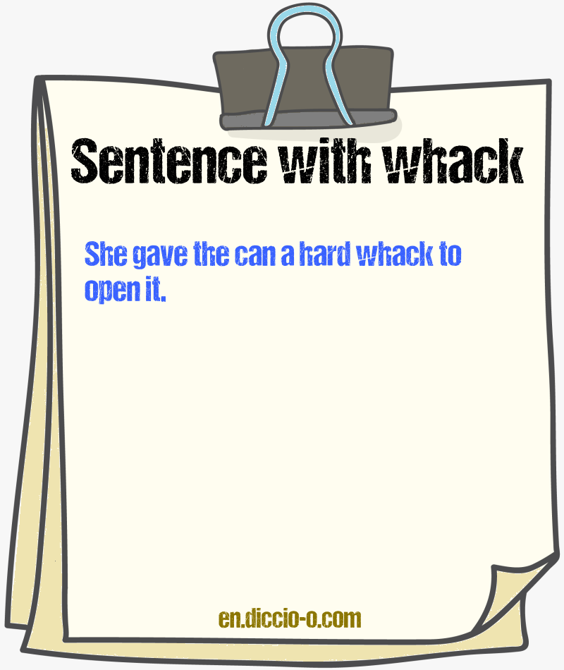 5 sentences with “whack” — examples